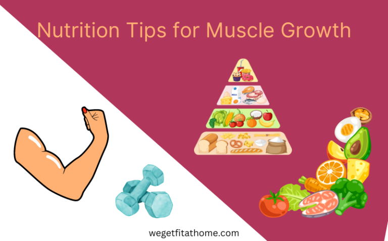 Best Nutrition Tips For Muscle Growth - Fitness at Home